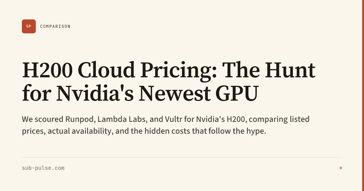 H200 Cloud Pricing: The Hunt for Nvidia's Newest GPU — Sub Pulse